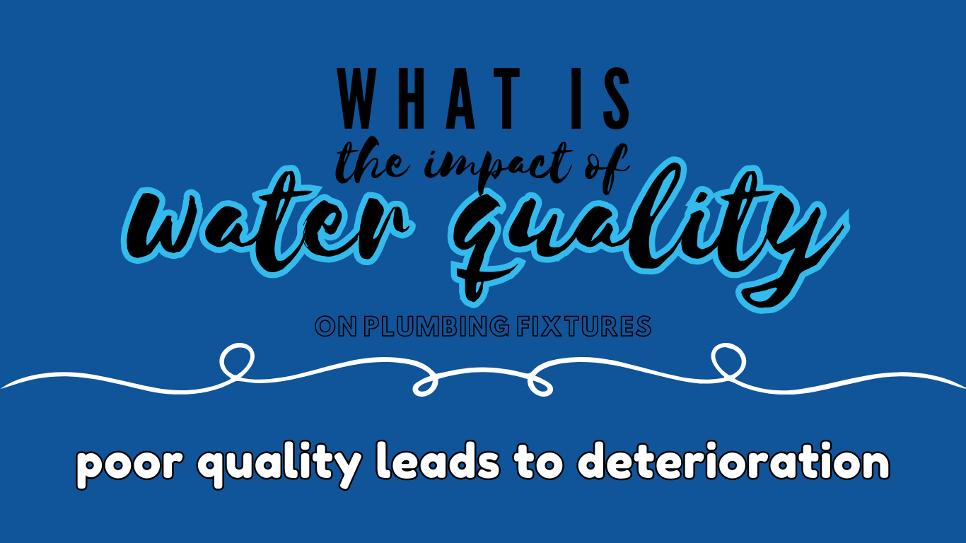 The Impact of Water Quality on Plumbing Fixtures | Ameridri Restoration