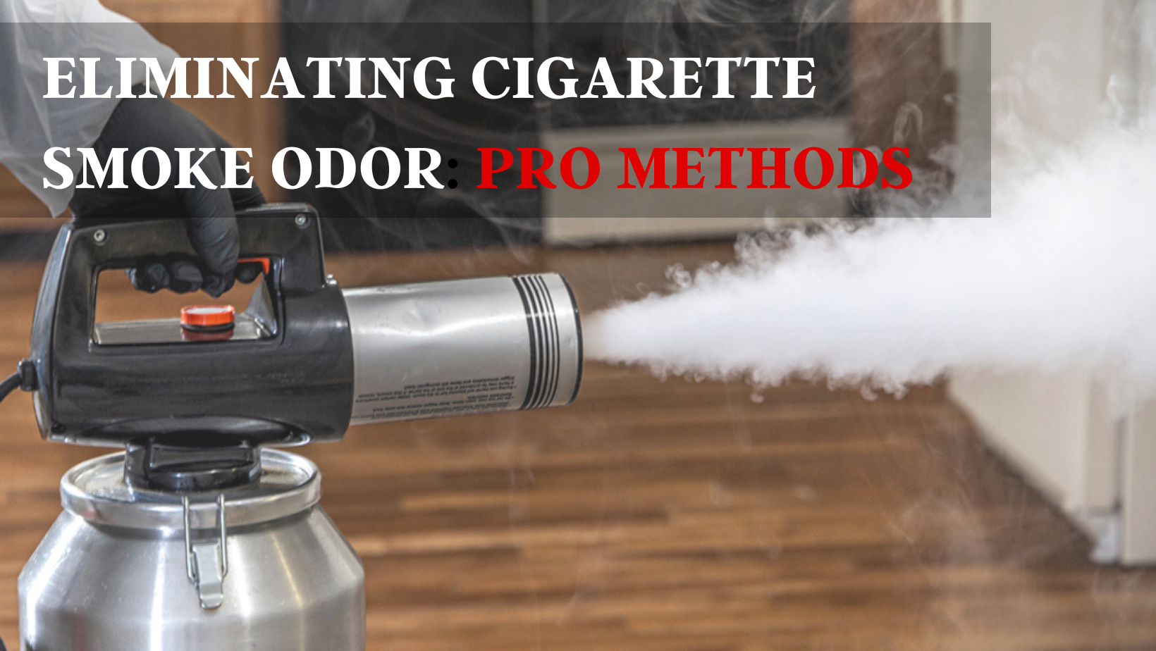 Cigarette Smoke Removal: Expert Tips for Cleaner Homes - Carpet ...