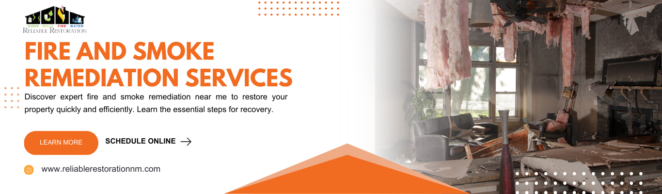 Your Guide to Fire and Smoke Remediation Near Me - Reliable Restoration NM